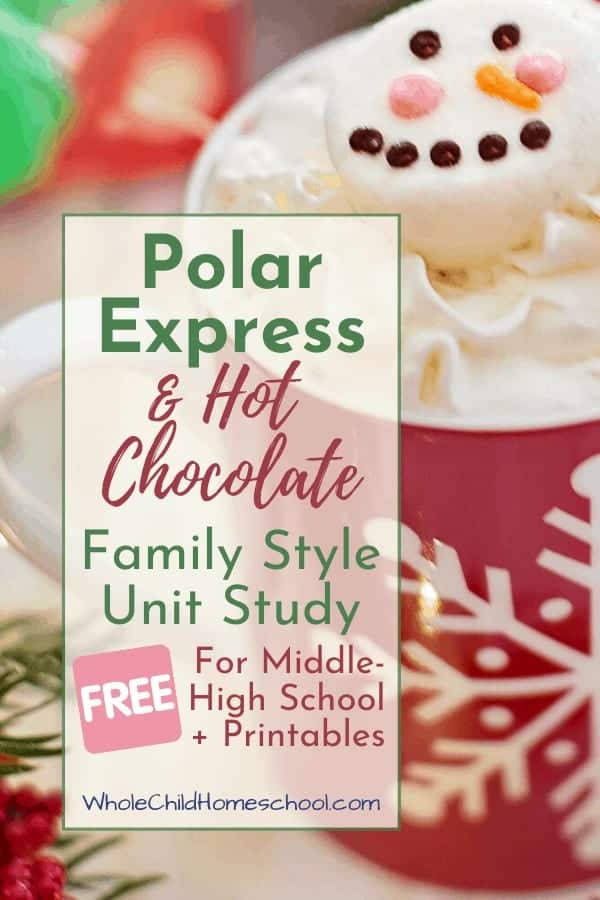 Polar Express & Hot Chocolate Unit Study for Middle to High School