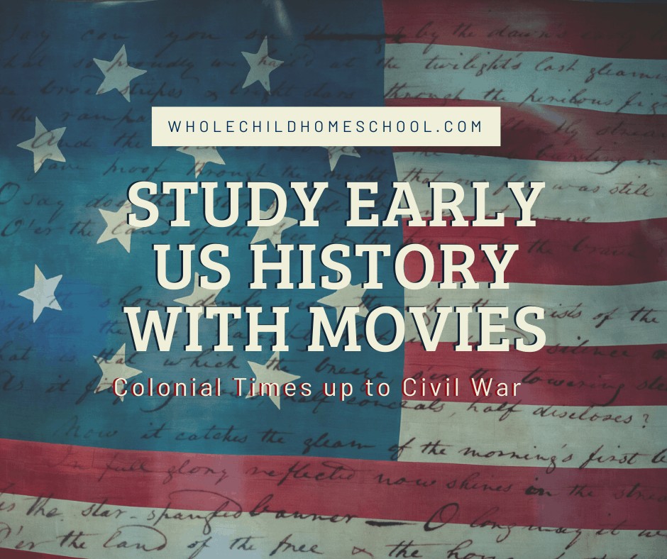 How to Study American History with Movies + List for Homeschool Families